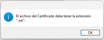 El archivo del Certificado debe tener la extensión ".cer". – Proscai